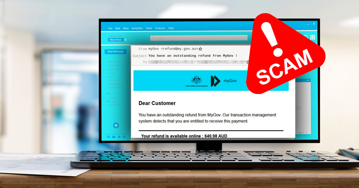 Did You Get That MyGov Email Offering Big Cash Refunds? Yeah, It's A Scam